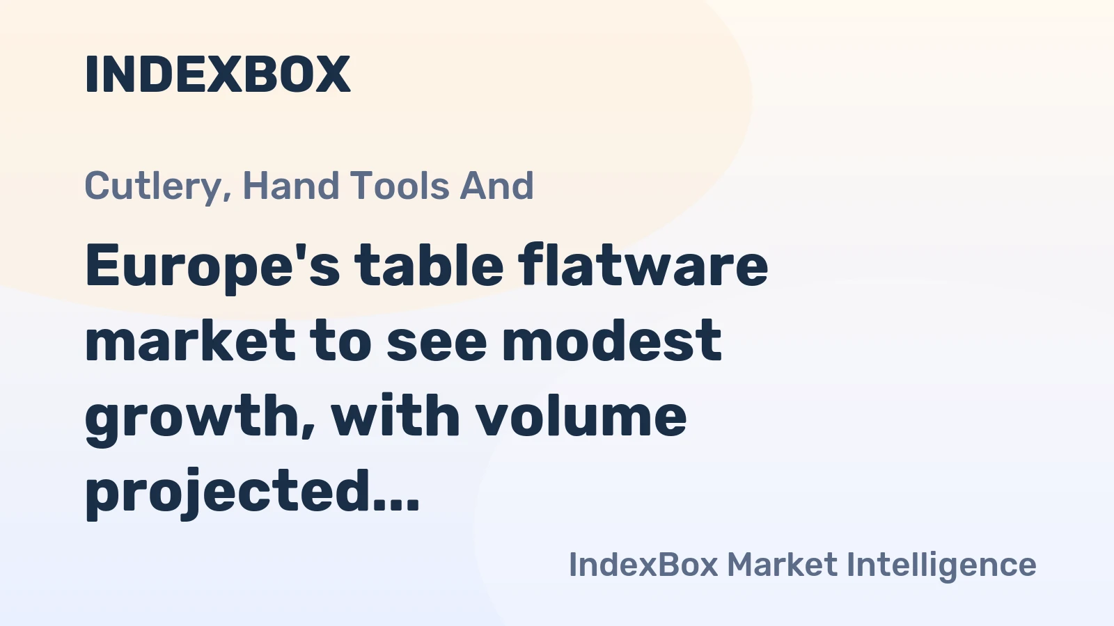 Europe's table flatware market to see modest growth, with volume projected to rise at a CAGR of +1.1% through 2035.