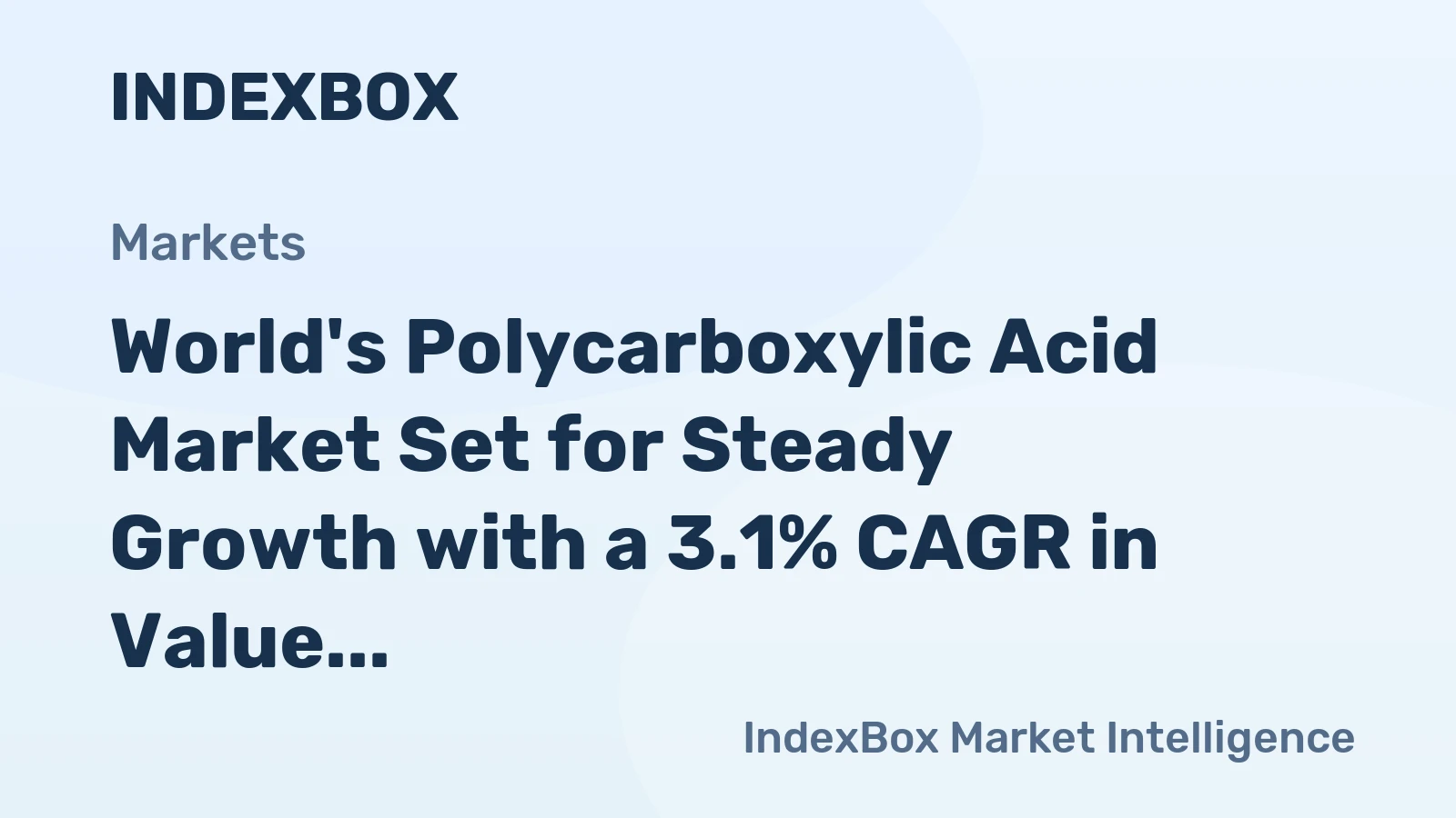 World's Polycarboxylic Acid Market Set for Steady Growth with a 3.1% CAGR in Value Through 2035