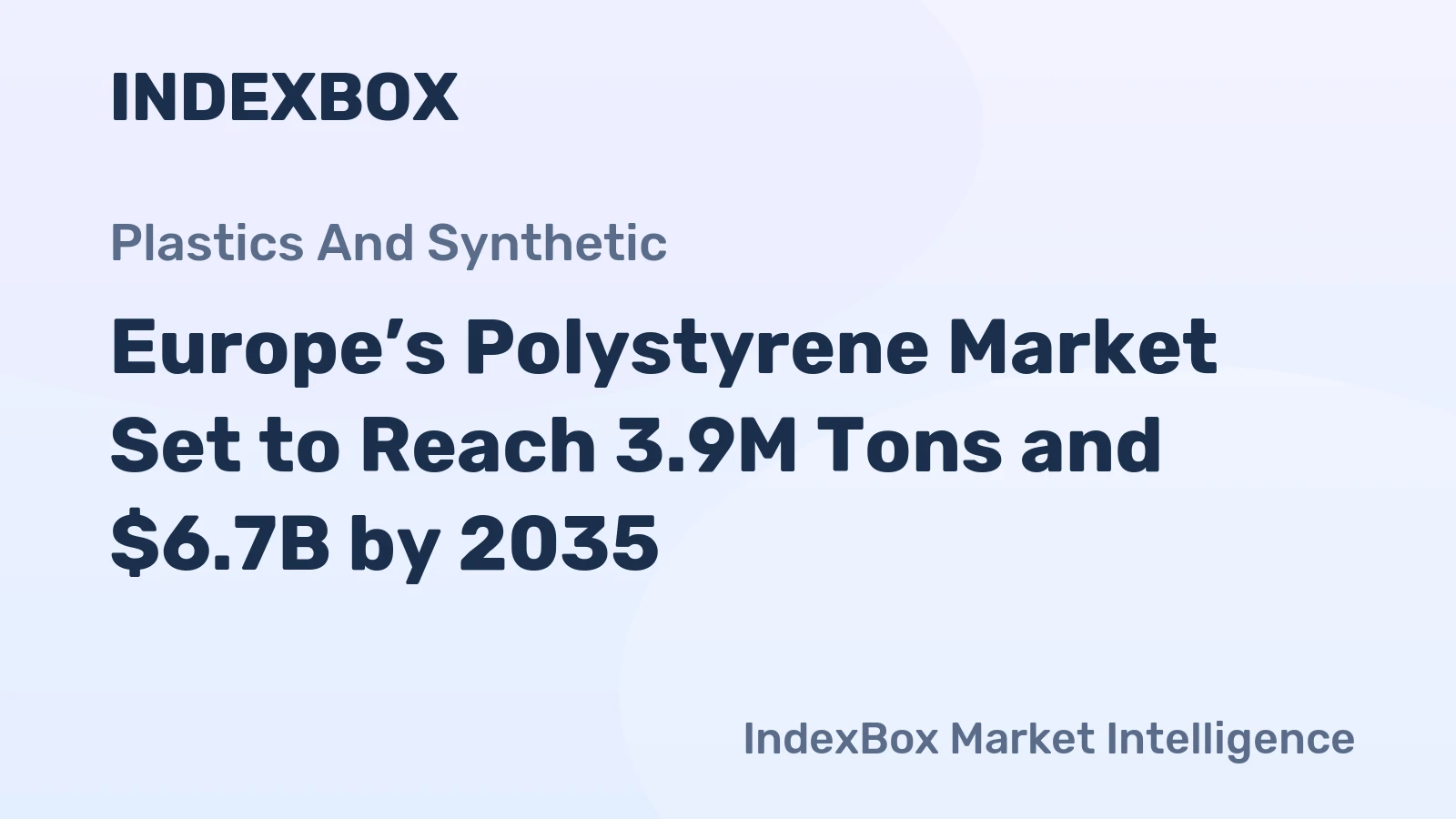 Europe’s Polystyrene Market Set to Reach 3.9M Tons and $6.7B by 2035