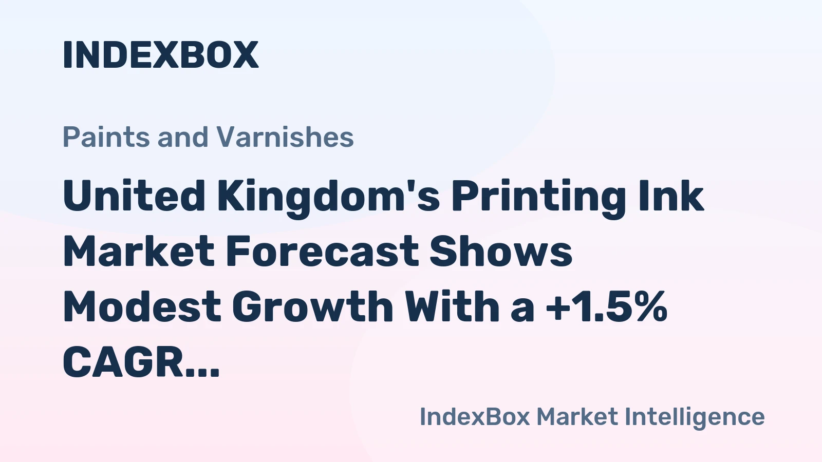 United Kingdom's Printing Ink Market Forecast Shows Modest Growth With a +1.5% CAGR in Value