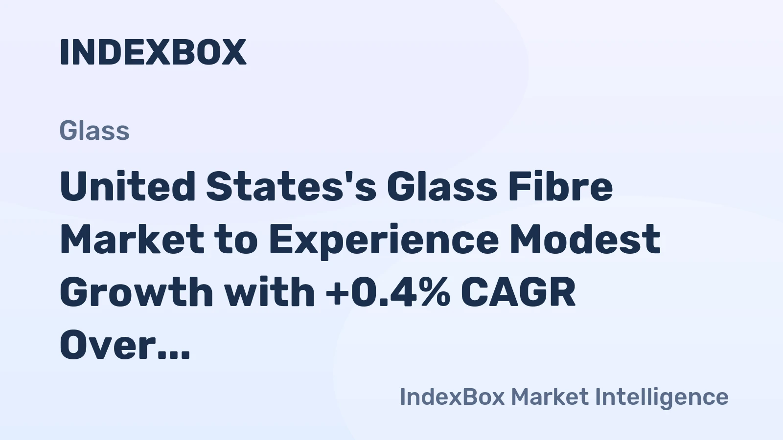 United States's Glass Fibre Market to Experience Modest Growth with +0.4% CAGR Over Next Decade