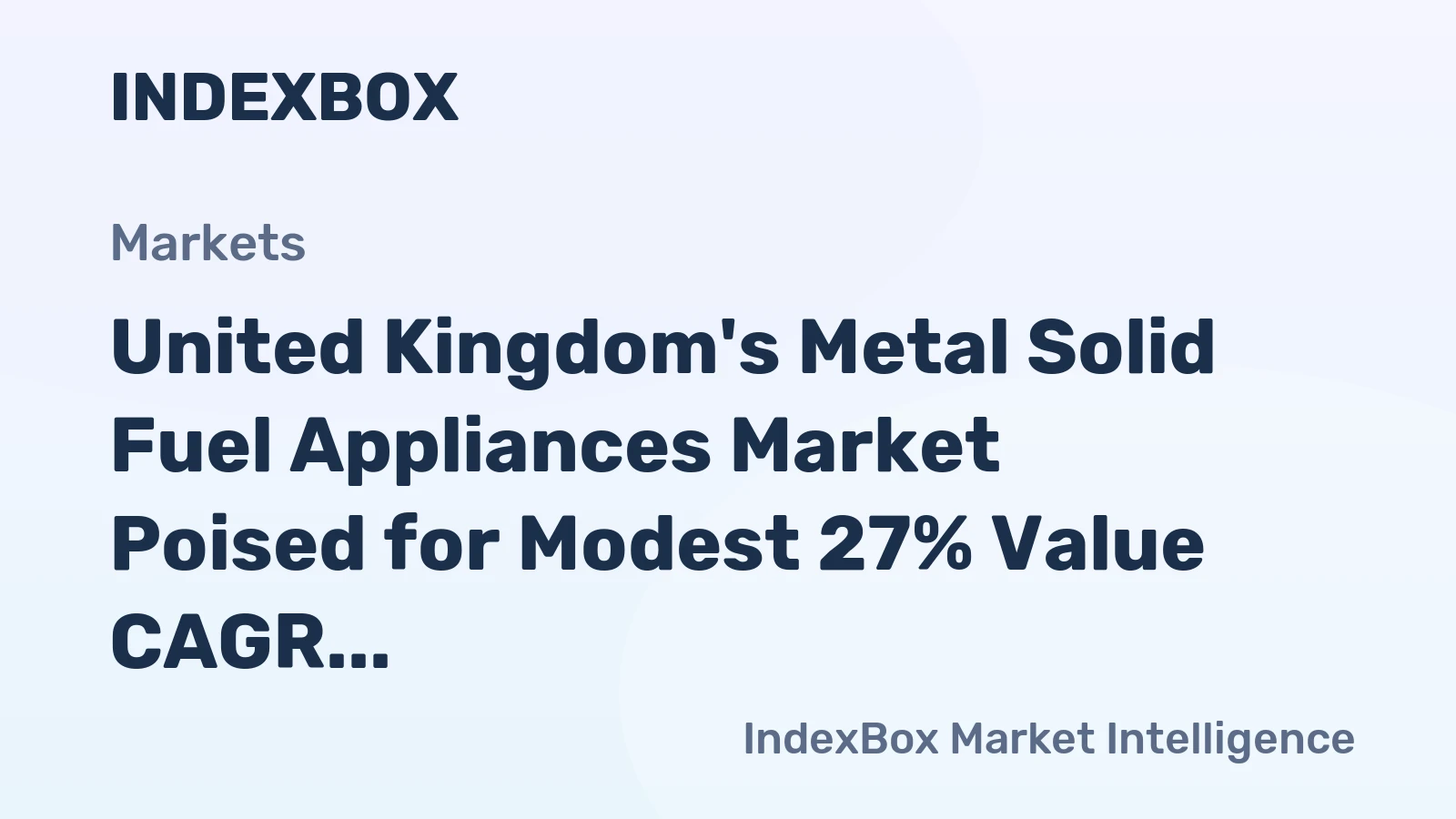 United Kingdom's Metal Solid Fuel Appliances Market Poised for Modest 27% Value CAGR Growth Through 2035