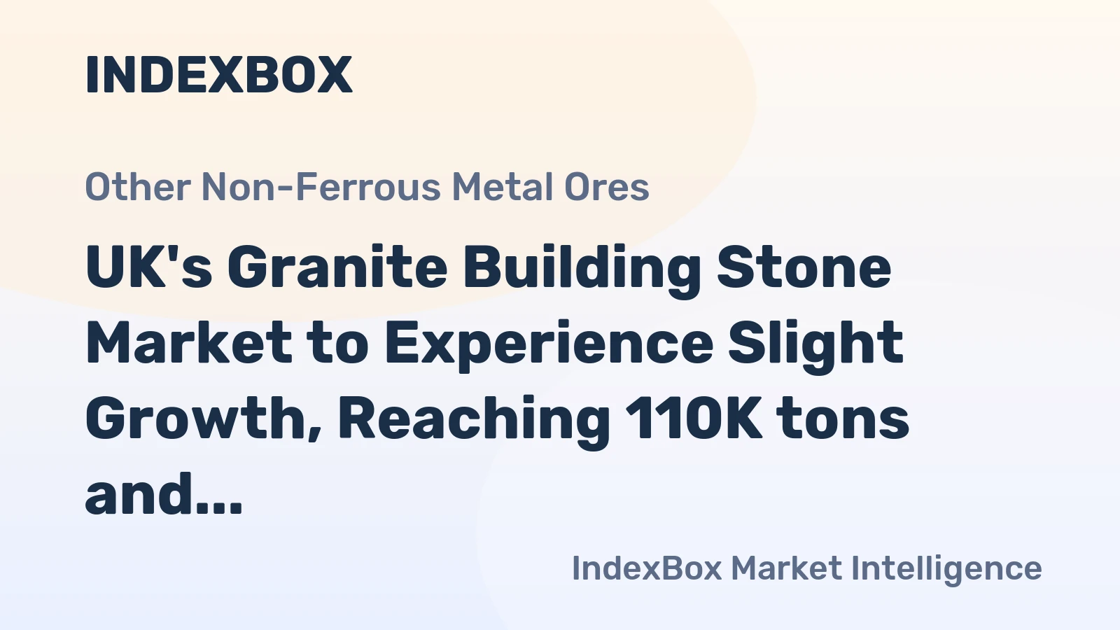 UK's Granite Building Stone Market to Experience Slight Growth, Reaching 110K tons and $168M by 2035