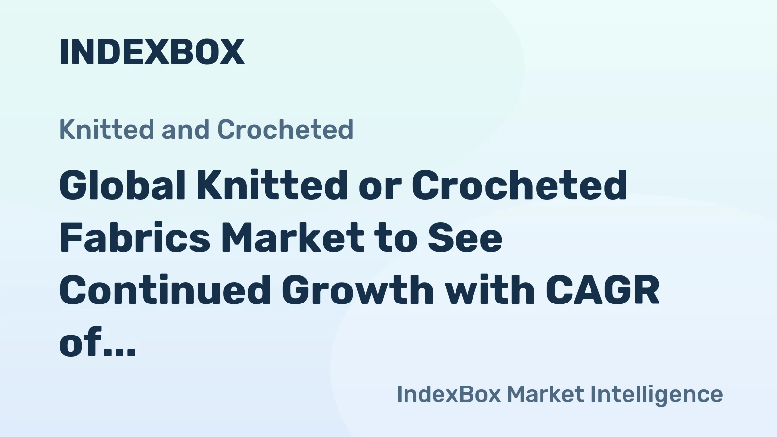 Global Knitted or Crocheted Fabrics Market to See Continued Growth with CAGR of +2.6% to Reach $59.9B by 2035