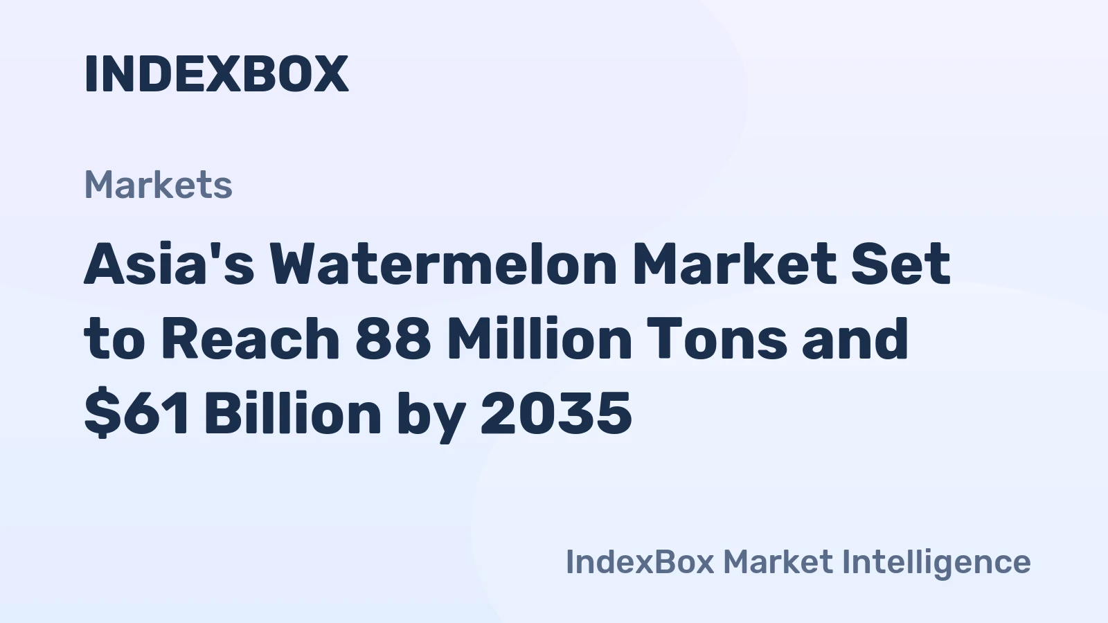 Asia's Watermelon Market Set to Reach 88 Million Tons and $61 Billion by 2035