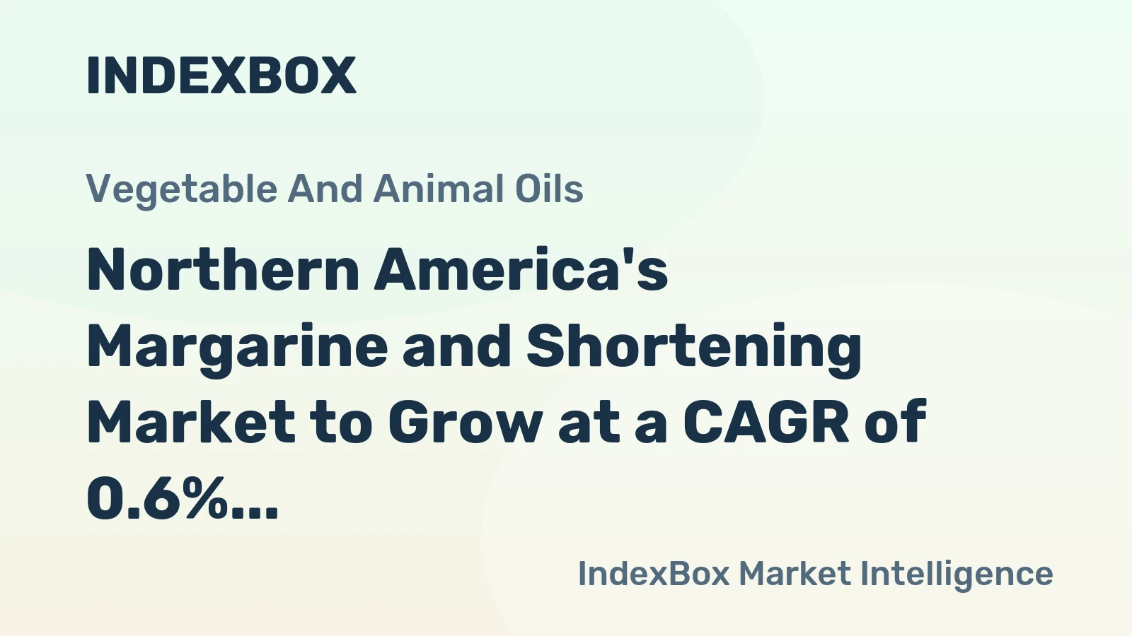 Northern America's Margarine and Shortening Market to Grow at a CAGR of 0.6% Through 2035, Reaching $8B