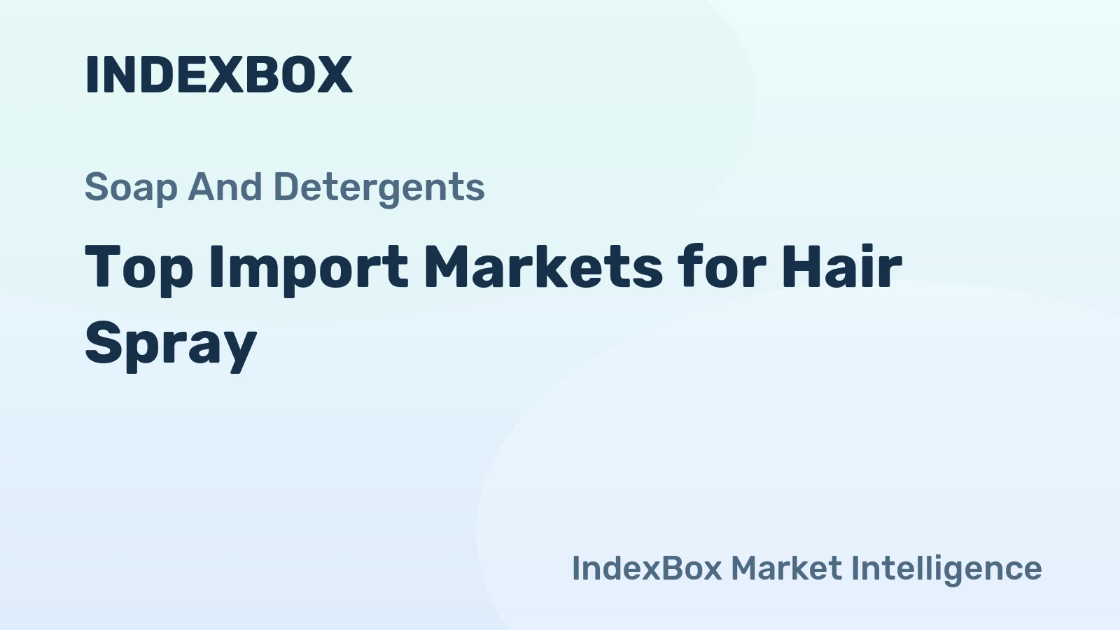 Top Import Markets for Hair Spray