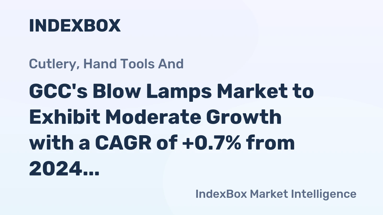 GCC's Blow Lamps Market to Exhibit Moderate Growth with a CAGR of +0.7% from 2024 to 2035