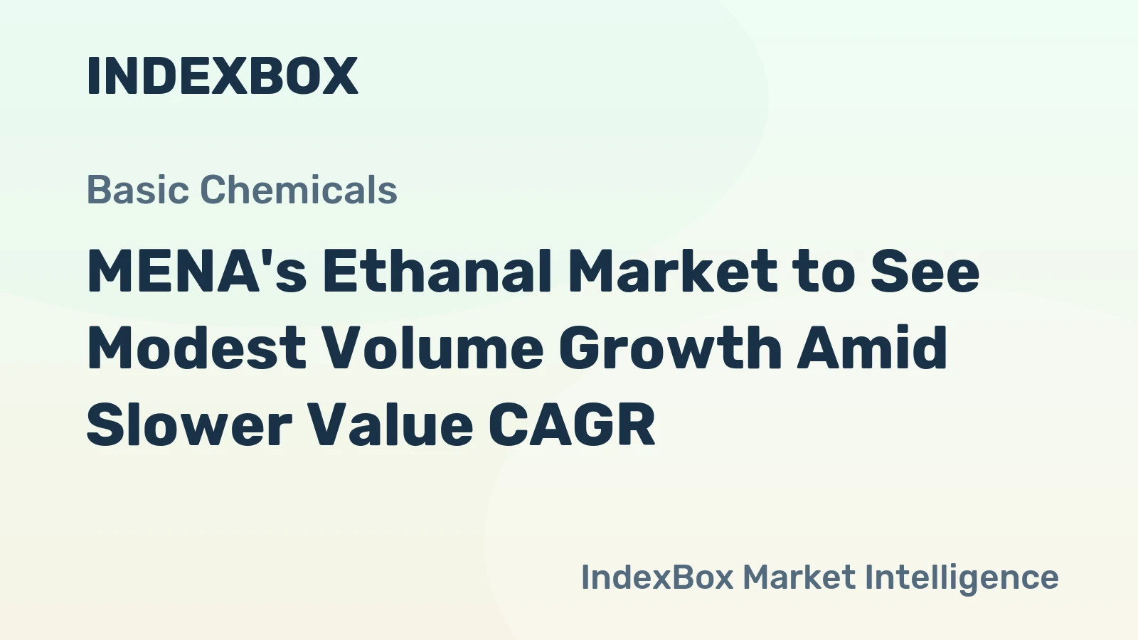 MENA's Ethanal Market to See Modest Volume Growth Amid Slower Value CAGR