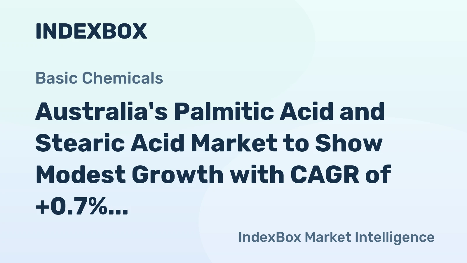 Australia's Palmitic Acid and Stearic Acid Market to Show Modest Growth with CAGR of +0.7% over the Next Decade