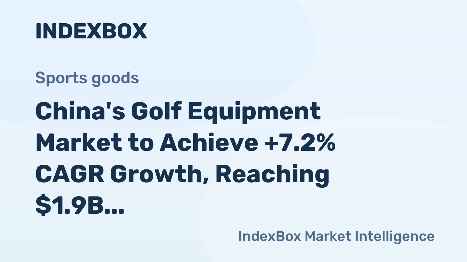 China's Golf Equipment Market to Achieve +7.2% CAGR Growth, Reaching $1.9B by 2035