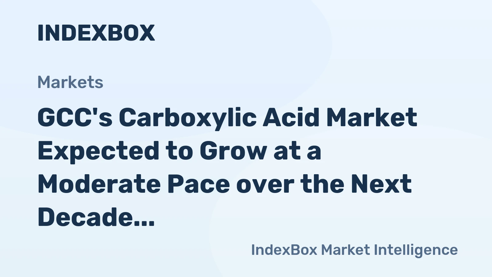 GCC's Carboxylic Acid Market Expected to Grow at a Moderate Pace over the Next Decade
