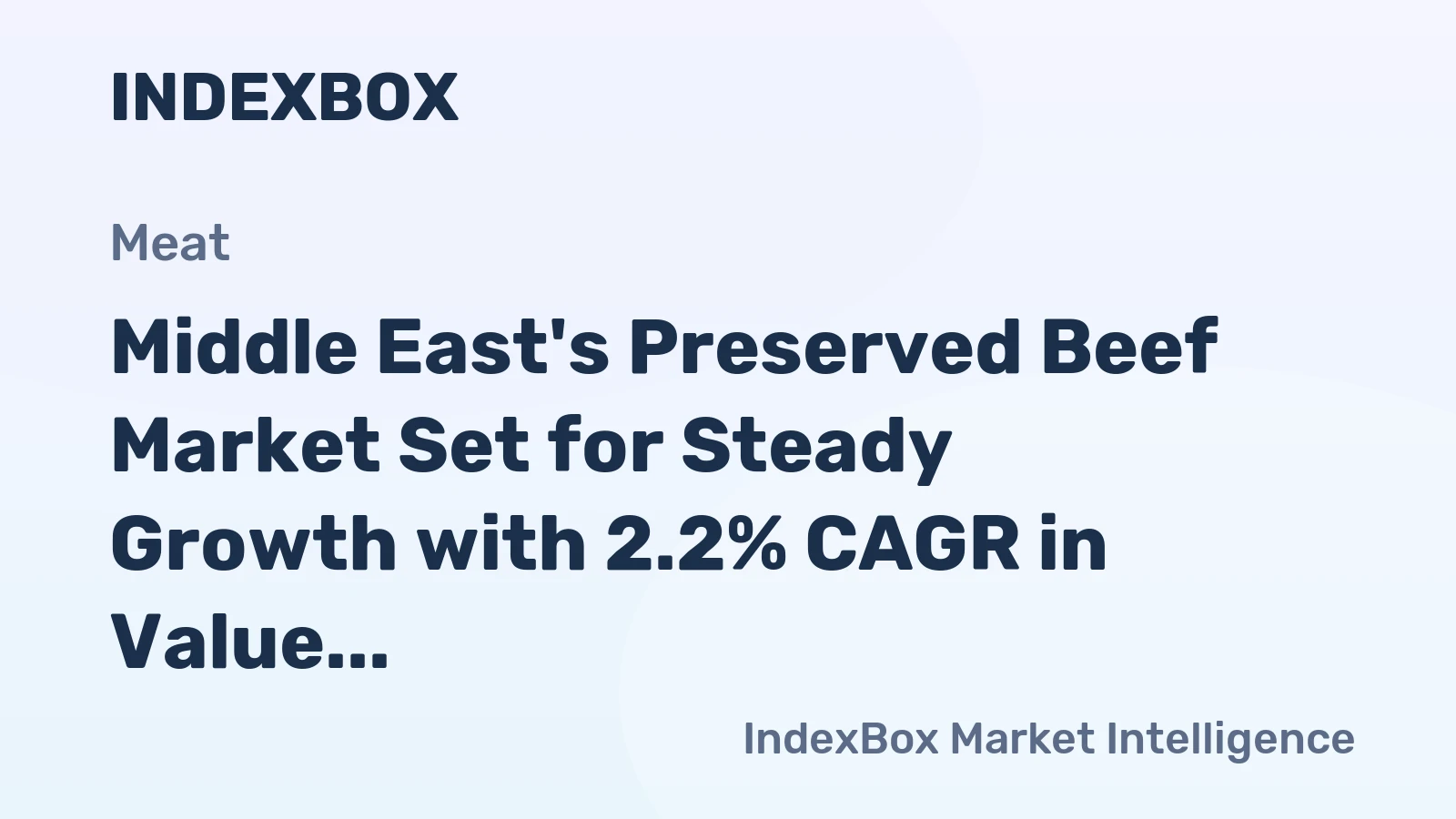 Middle East's Preserved Beef Market Set for Steady Growth with 2.2% CAGR in Value