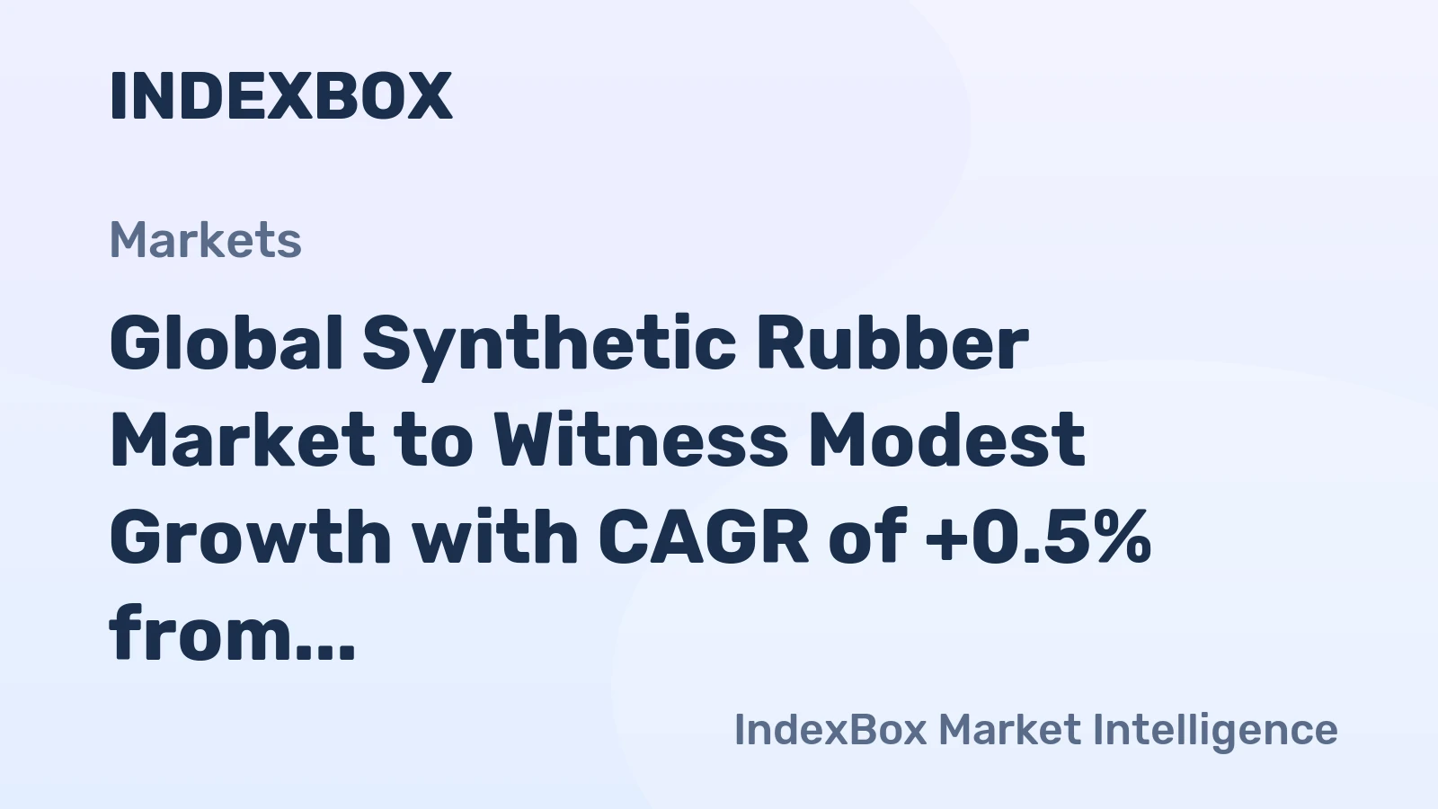Global Synthetic Rubber Market to Witness Modest Growth with CAGR of +0.5% from 2024-2035, Reaching $61.2B by 2035