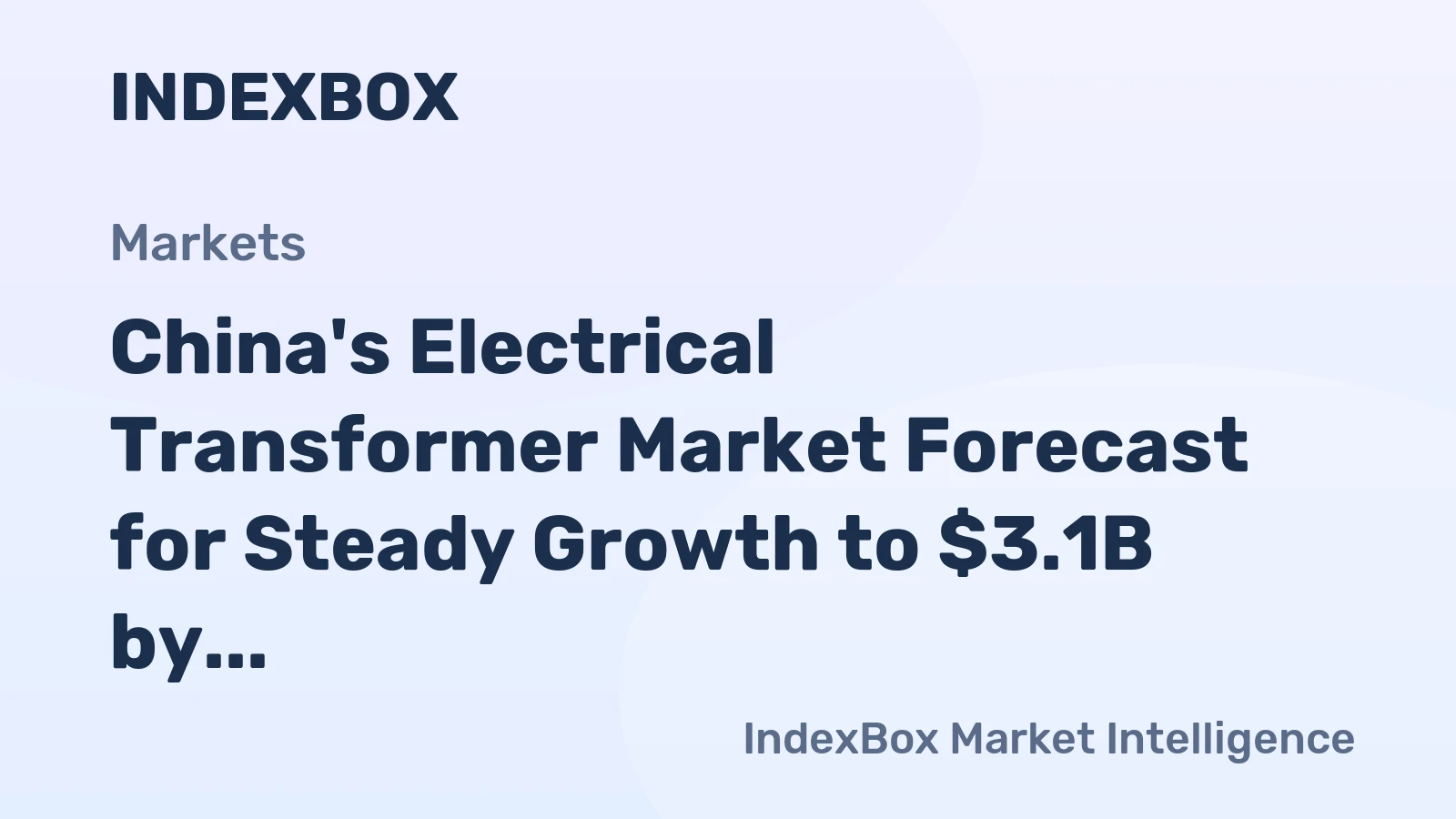China's Electrical Transformer Market Forecast for Steady Growth to $3.1B by 2035