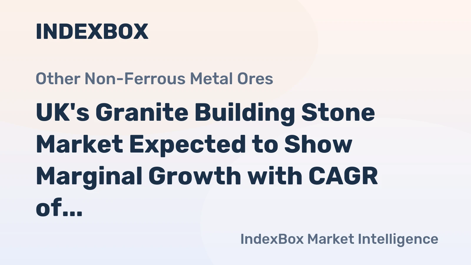 UK's Granite Building Stone Market Expected to Show Marginal Growth with CAGR of +0.2%
