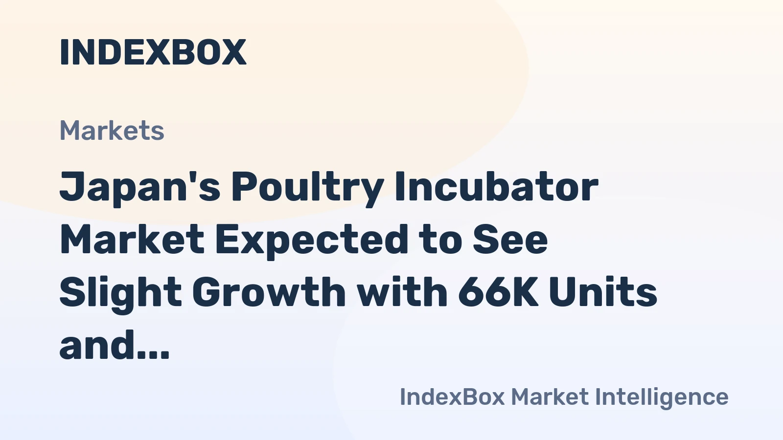 Japan's Poultry Incubator Market Expected to See Slight Growth with 66K Units and $979M Value by 2035