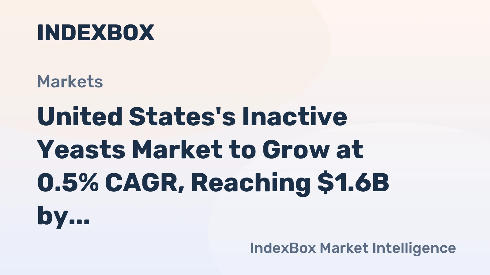 United States's Inactive Yeasts Market to Grow at 0.5% CAGR, Reaching $1.6B by 2035
