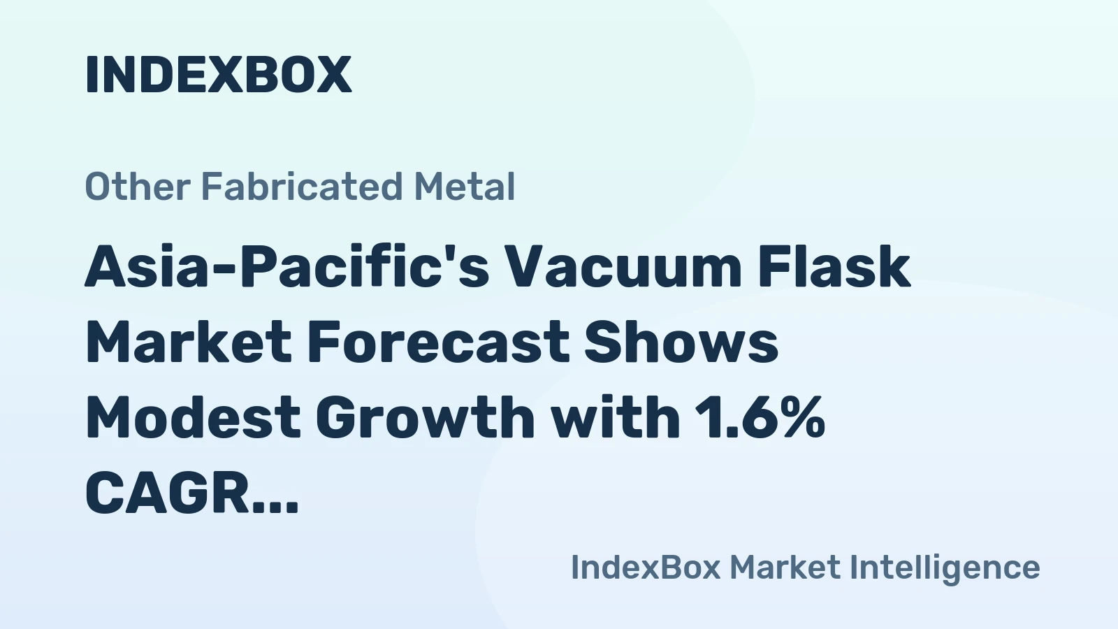 Asia-Pacific's Vacuum Flask Market Forecast Shows Modest Growth with 1.6% CAGR in Value Through 2035
