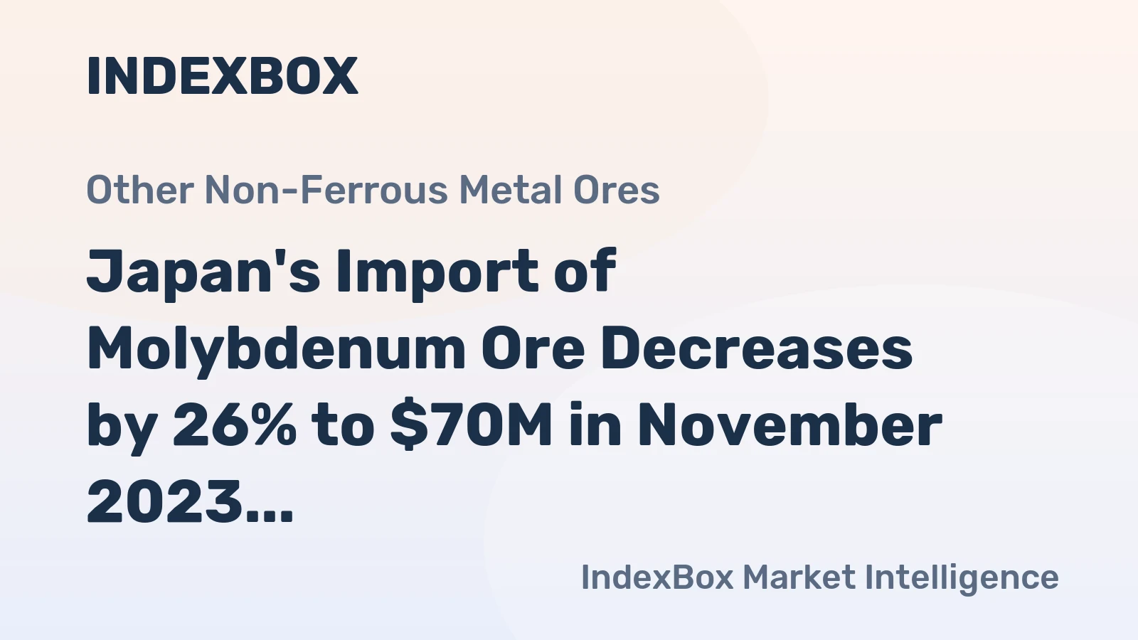 Japan's Import of Molybdenum Ore Decreases by 26% to $70M in November 2023