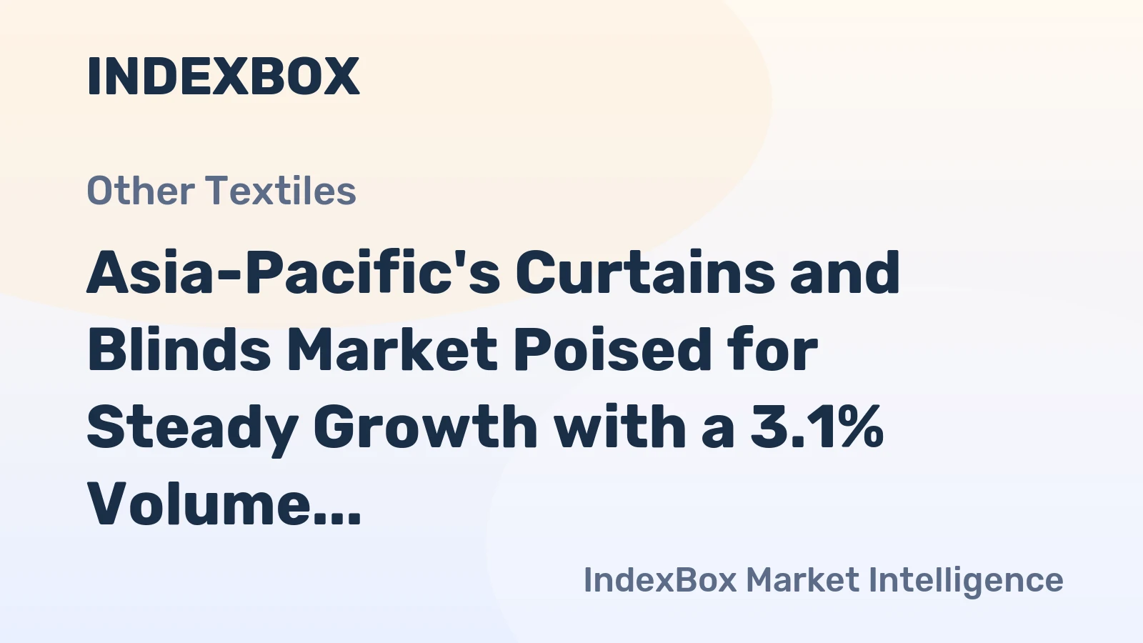 Asia-Pacific's Curtains and Blinds Market Poised for Steady Growth with a 3.1% Volume CAGR