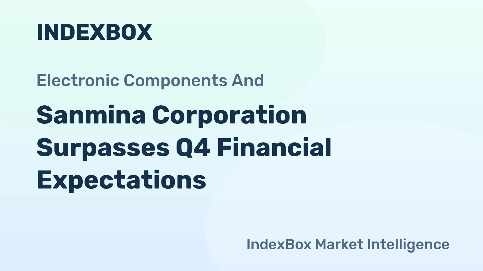Sanmina Corporation Surpasses Q4 Financial Expectations