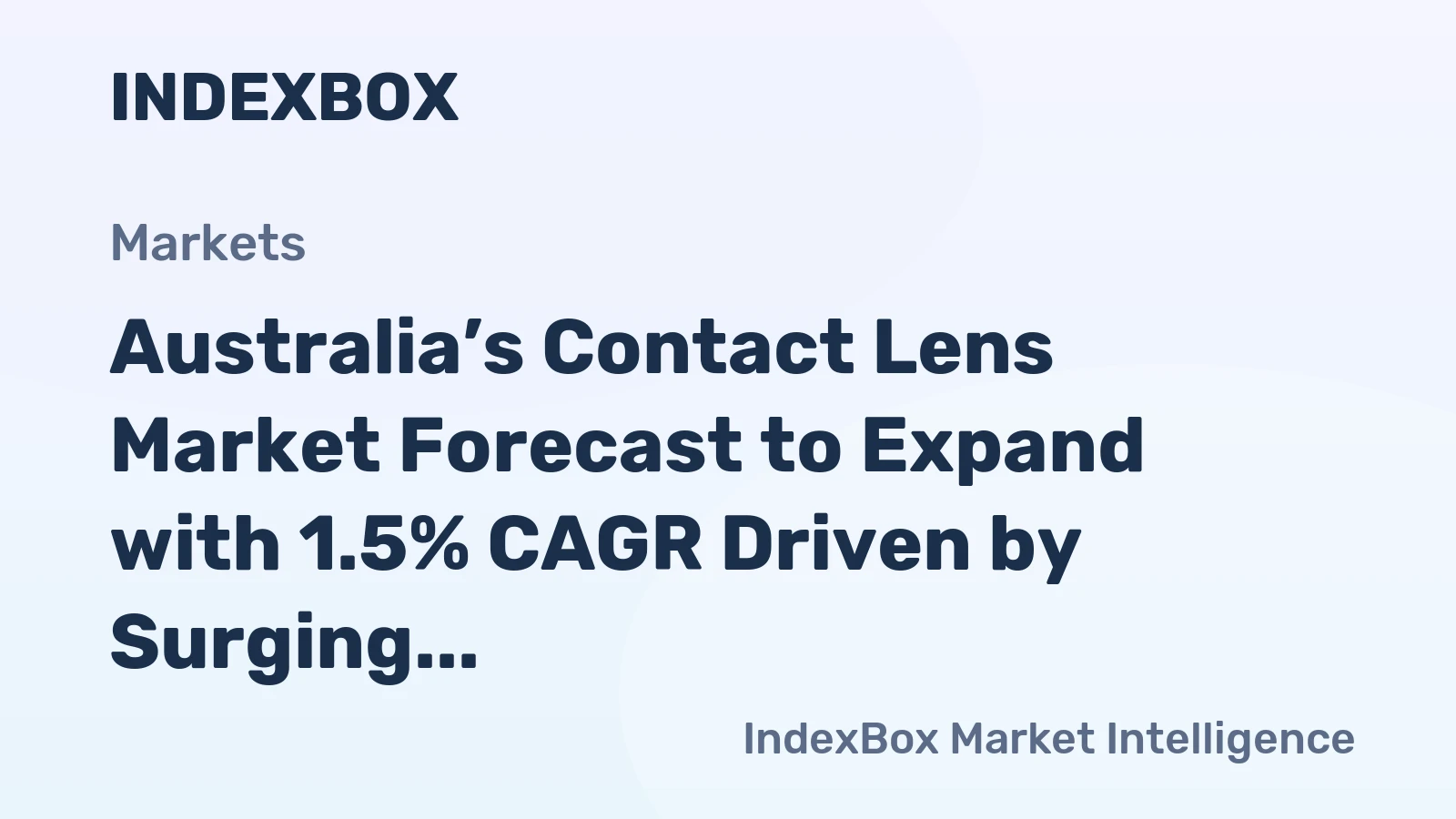 Australia’s Contact Lens Market Forecast to Expand with 1.5% CAGR Driven by Surging Demand