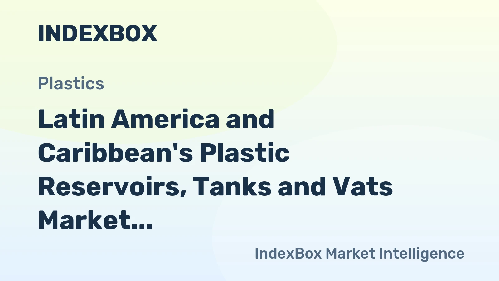 Latin America and Caribbean's Plastic Reservoirs, Tanks and Vats Market to Grow at 0.8% CAGR, Reaching 266K Tons by 2035