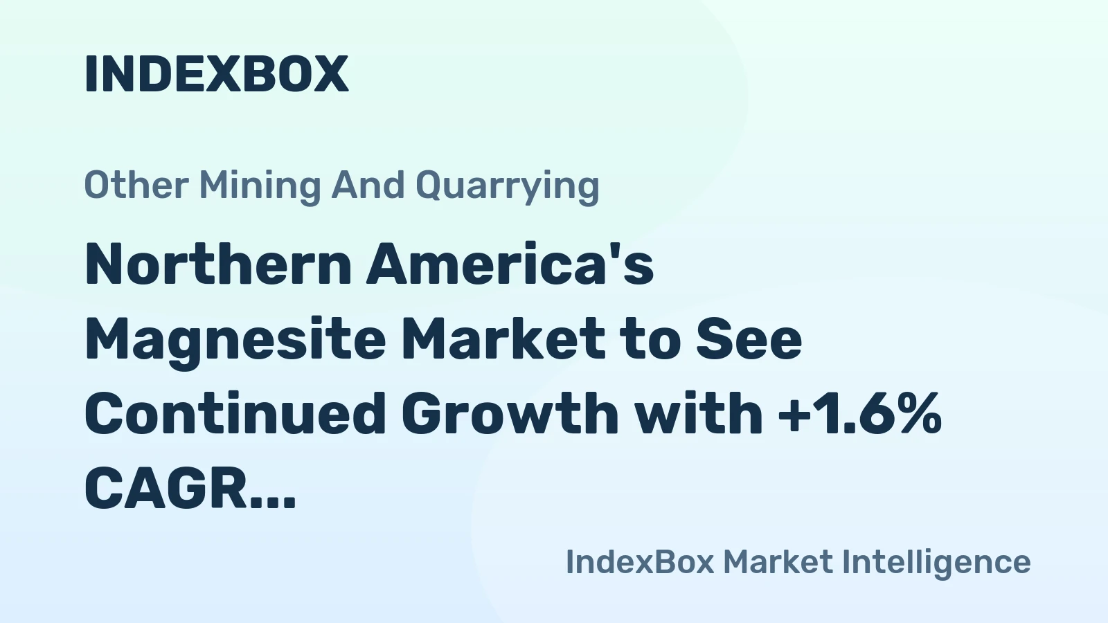 Northern America's Magnesite Market to See Continued Growth with +1.6% CAGR