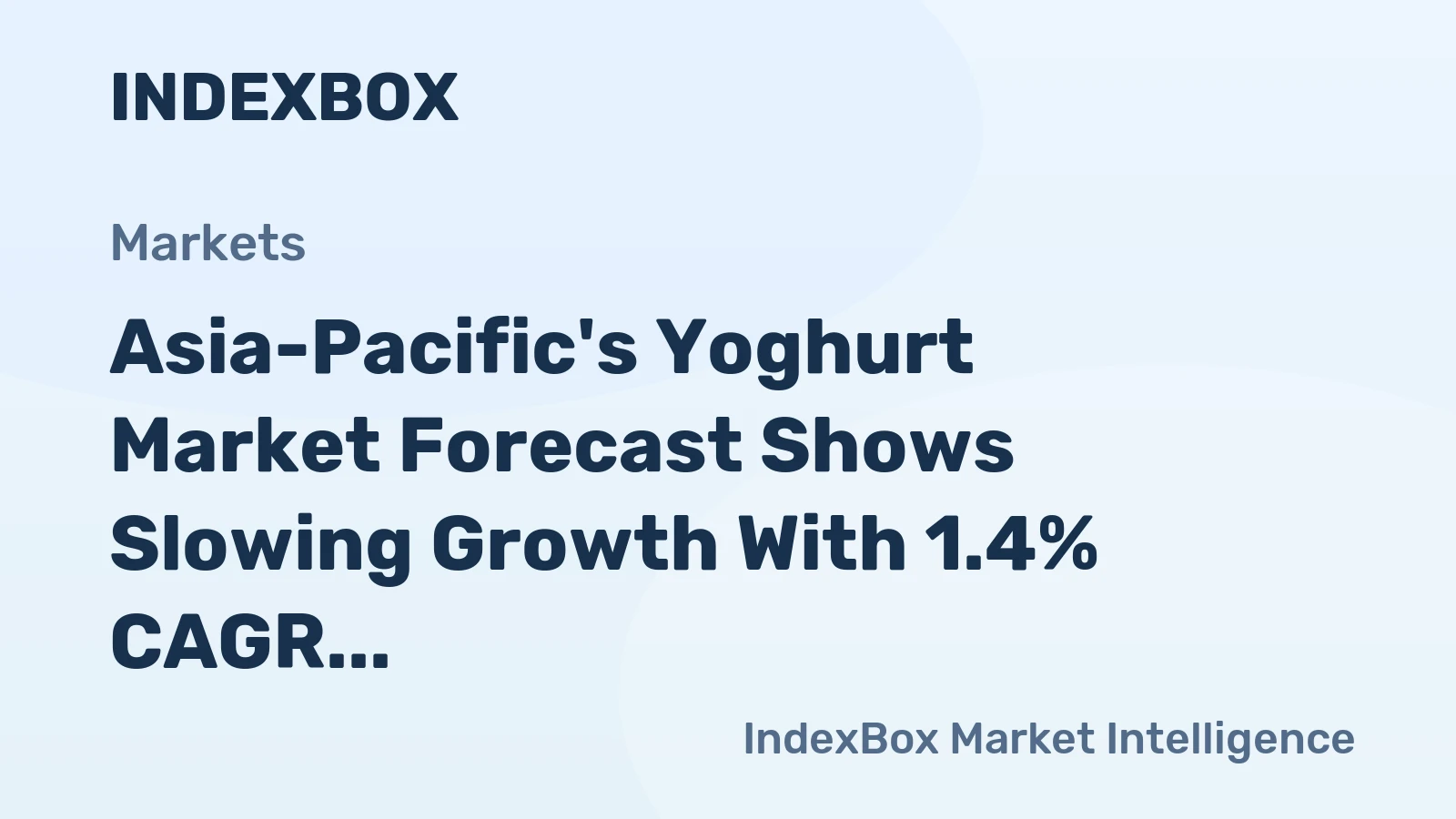 Asia-Pacific's Yoghurt Market Forecast Shows Slowing Growth With 1.4% CAGR to 2035