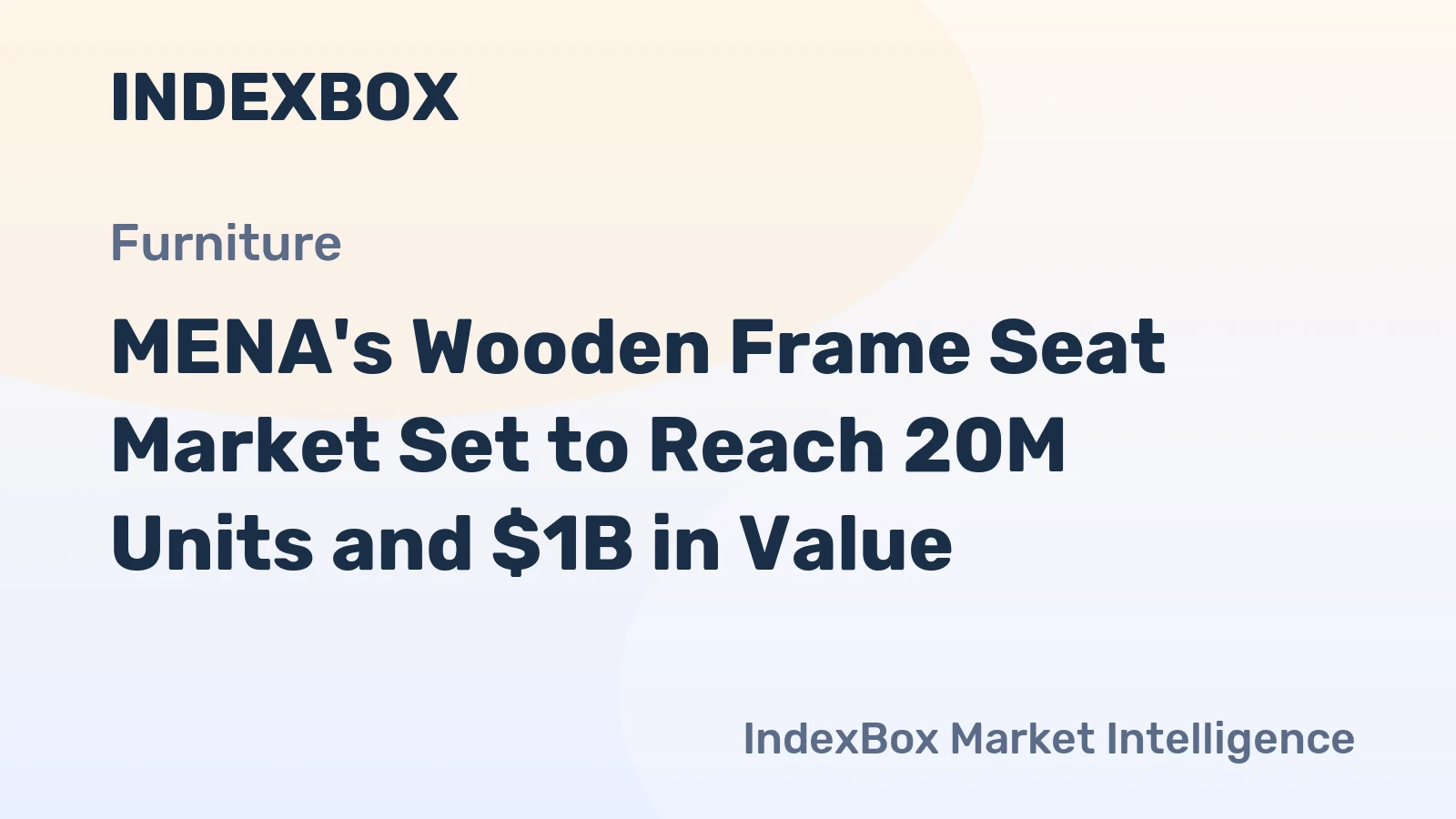 MENA's Wooden Frame Seat Market Set to Reach 20M Units and $1B in Value