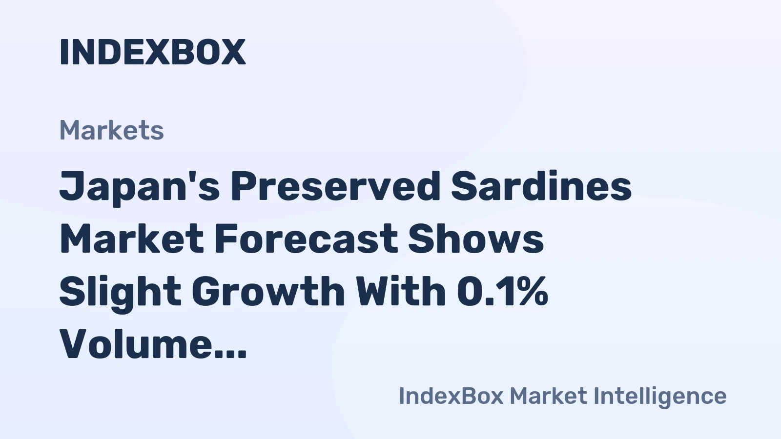 Japan's Preserved Sardines Market Forecast Shows Slight Growth With 0.1% Volume CAGR