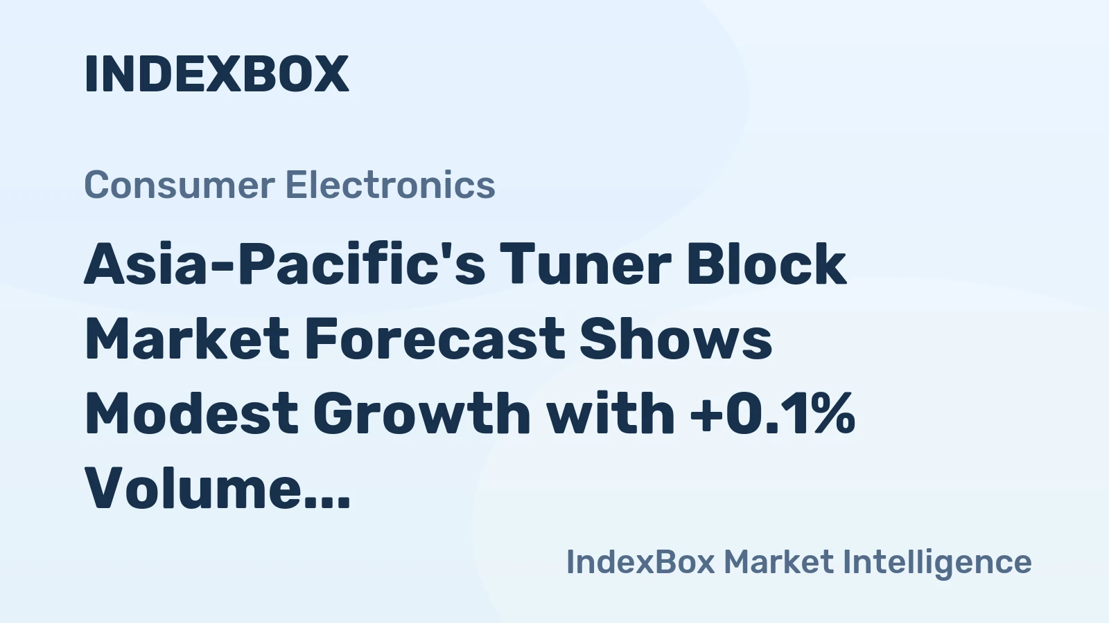 Asia-Pacific's Tuner Block Market Forecast Shows Modest Growth with +0.1% Volume CAGR