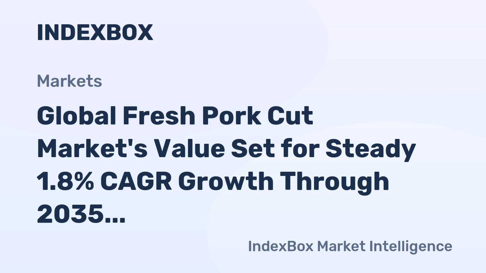 Global Fresh Pork Cut Market's Value Set for Steady 1.8% CAGR Growth Through 2035