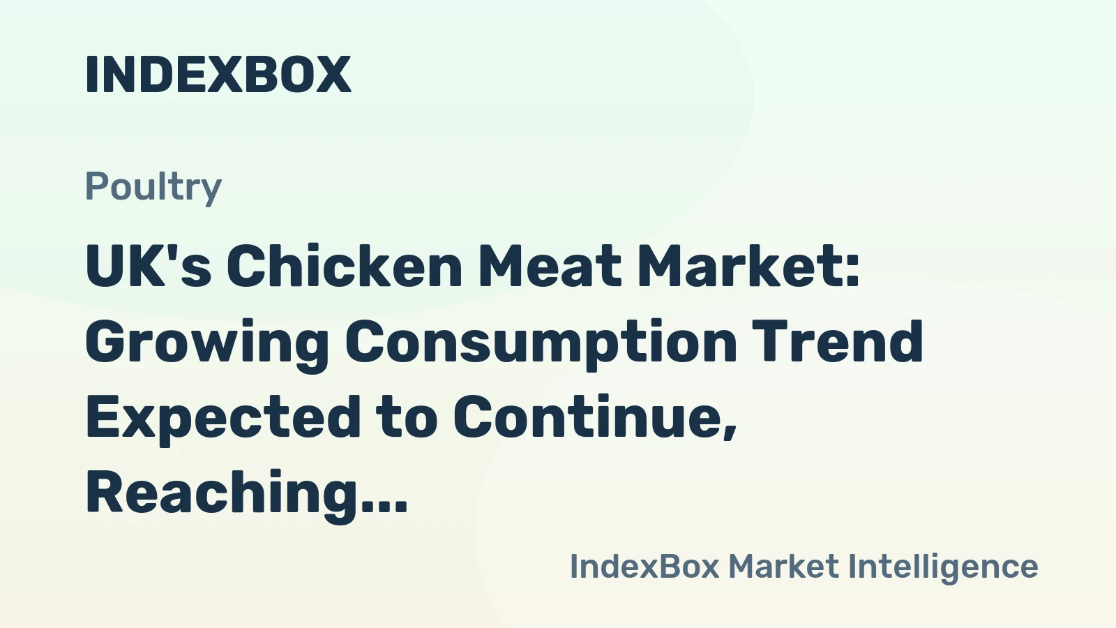 UK's Chicken Meat Market: Growing Consumption Trend Expected to Continue, Reaching 2.5M Tons in Volume and $3B in Value by 2035