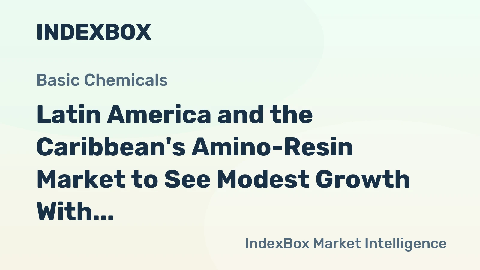 Latin America and the Caribbean's Amino-Resin Market to See Modest Growth With a +0.7% Volume CAGR Through 2035