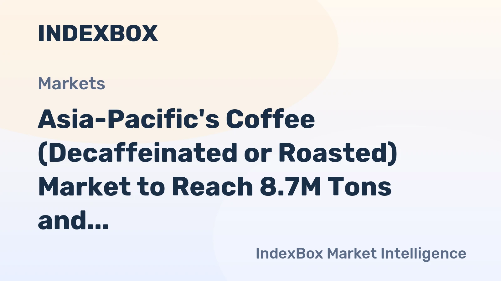 Asia-Pacific's Coffee (Decaffeinated or Roasted) Market to Reach 8.7M Tons and $65.9B by 2035