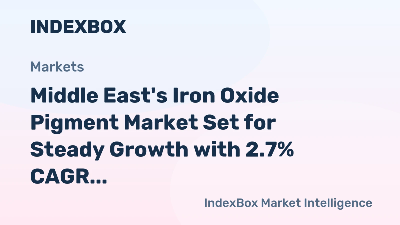 Middle East's Iron Oxide Pigment Market Set for Steady Growth with 2.7% CAGR in Value