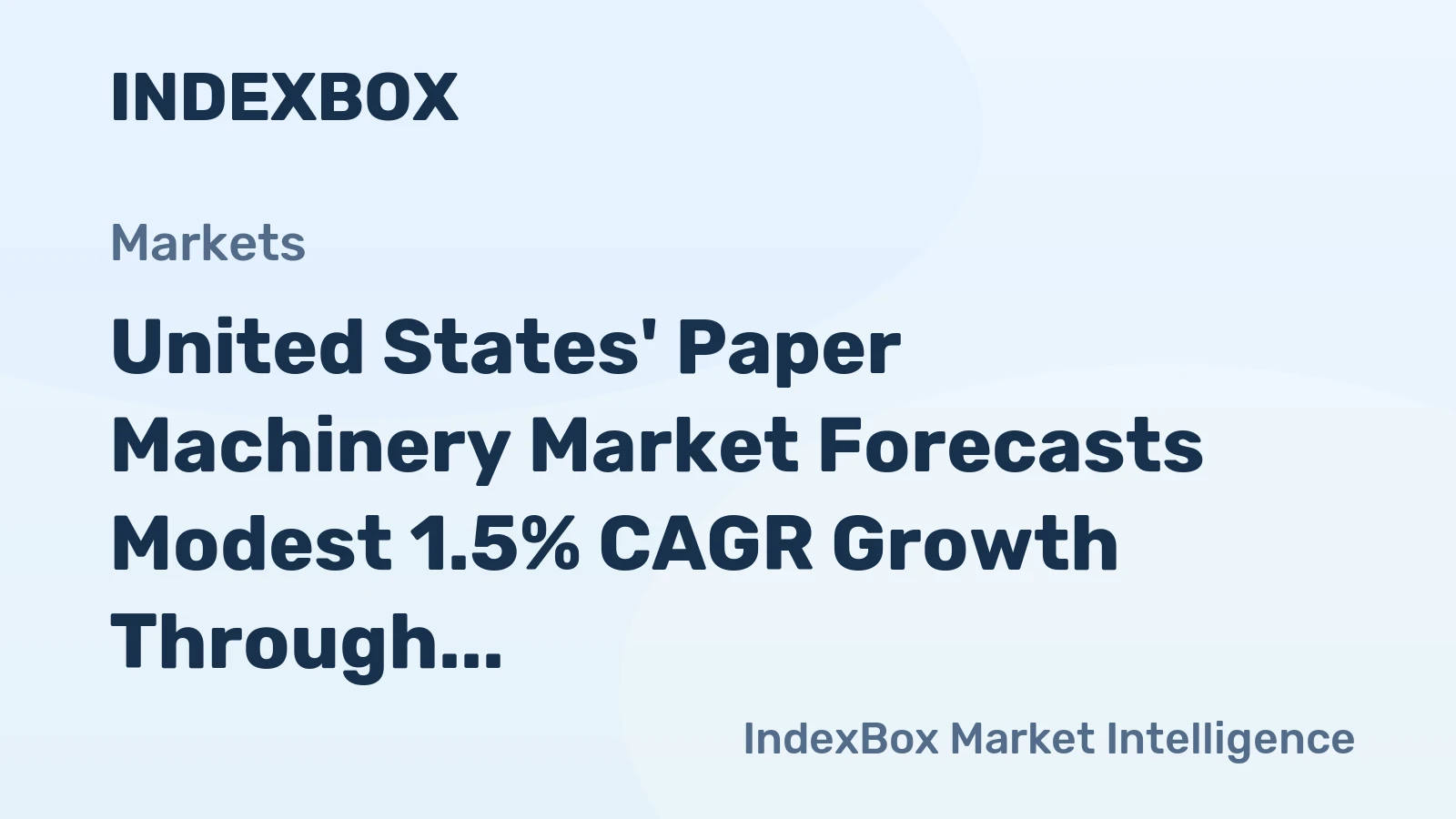 United States' Paper Machinery Market Forecasts Modest 1.5% CAGR Growth Through 2035