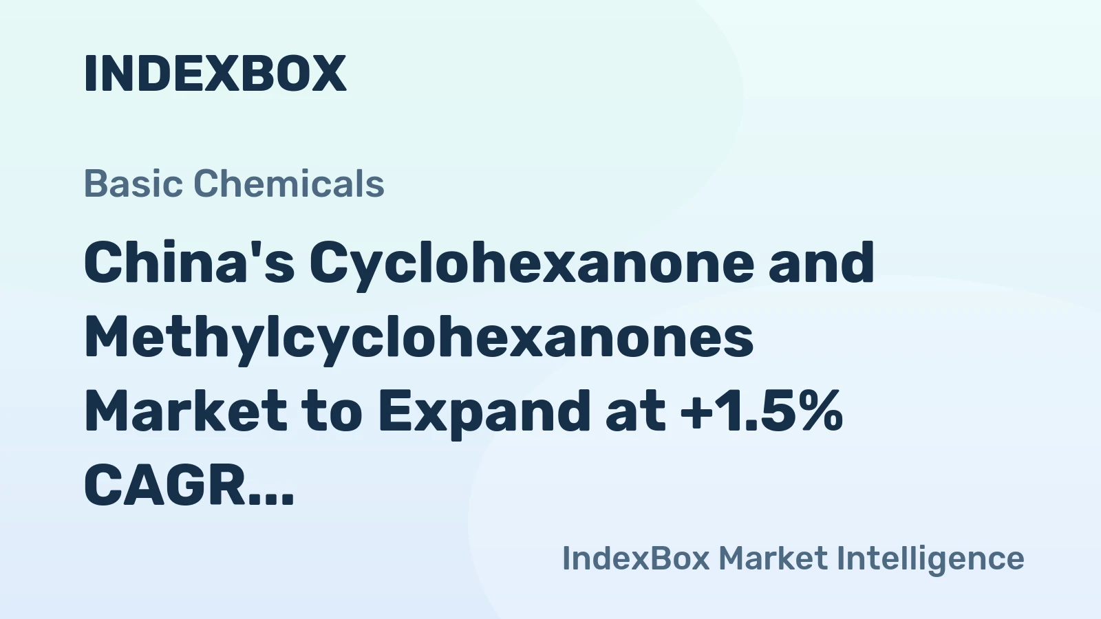 China's Cyclohexanone and Methylcyclohexanones Market to Expand at +1.5% CAGR, Reaching $138M by 2035
