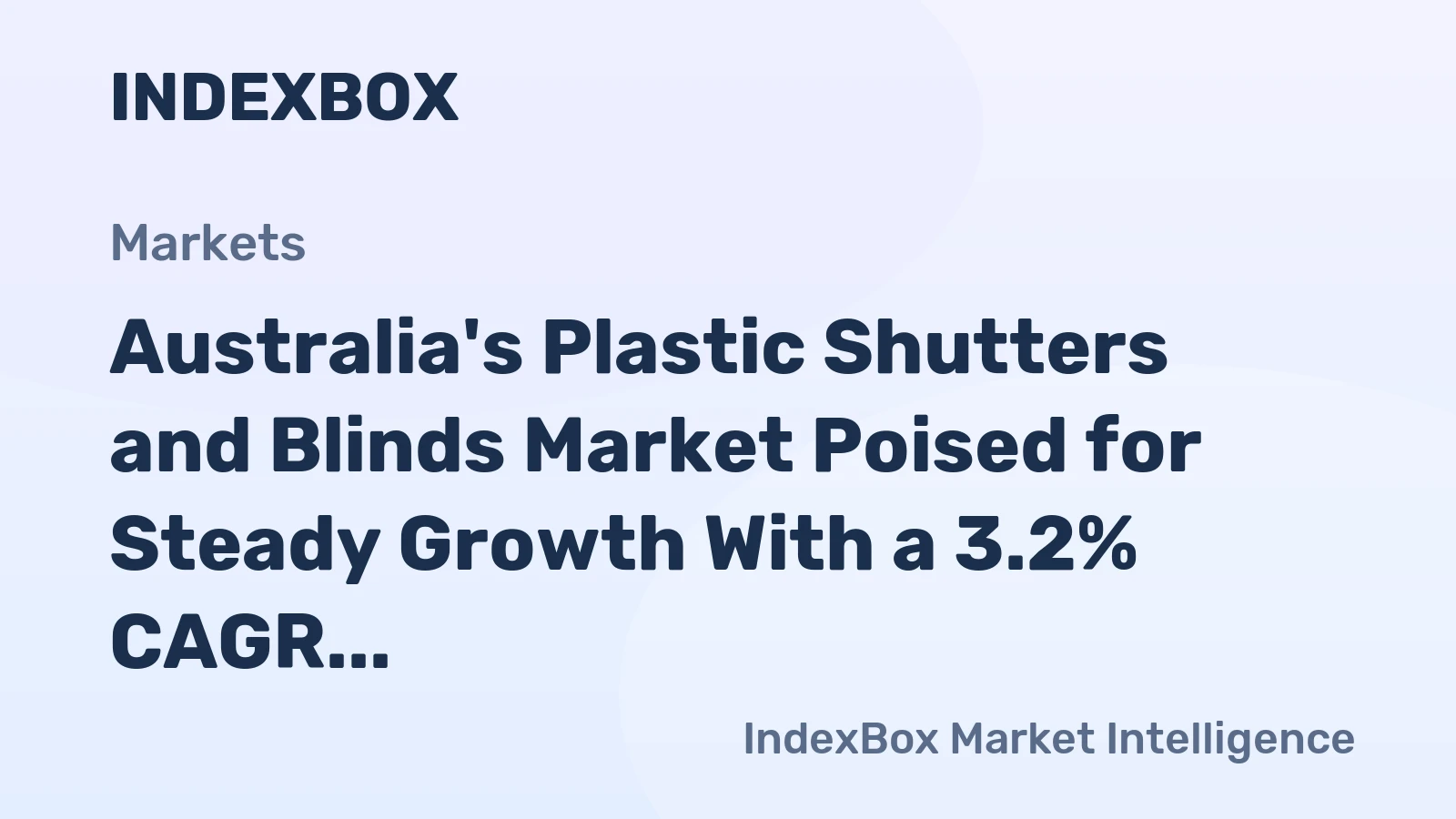 Australia's Plastic Shutters and Blinds Market Poised for Steady Growth With a 3.2% CAGR in Value Through 2035