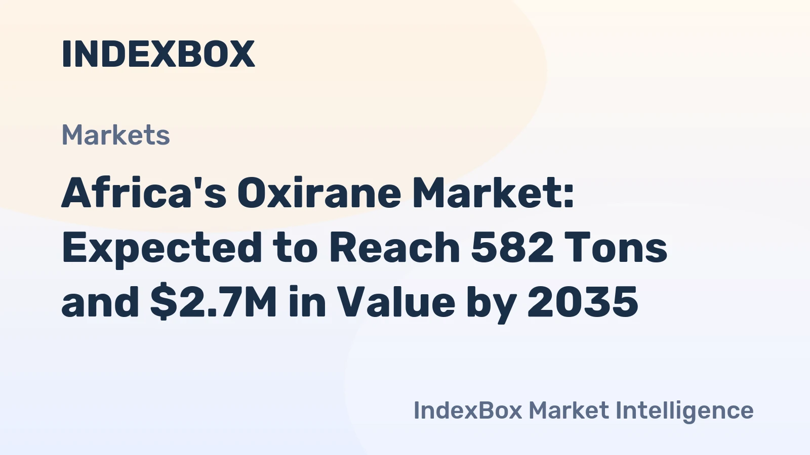 Africa's Oxirane Market: Expected to Reach 582 Tons and $2.7M in Value by 2035