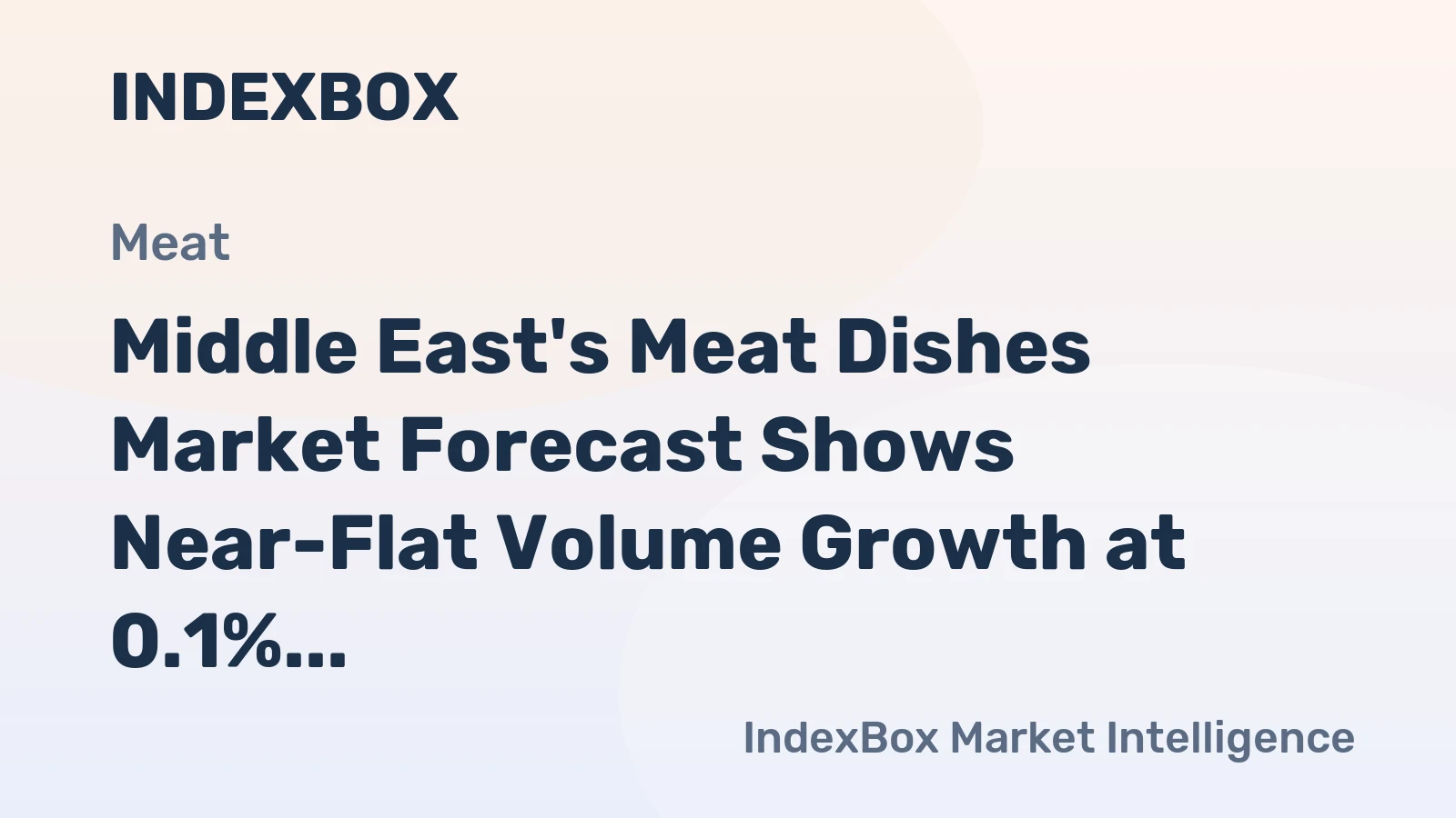 Middle East's Meat Dishes Market Forecast Shows Near-Flat Volume Growth at 0.1% CAGR Through 2035