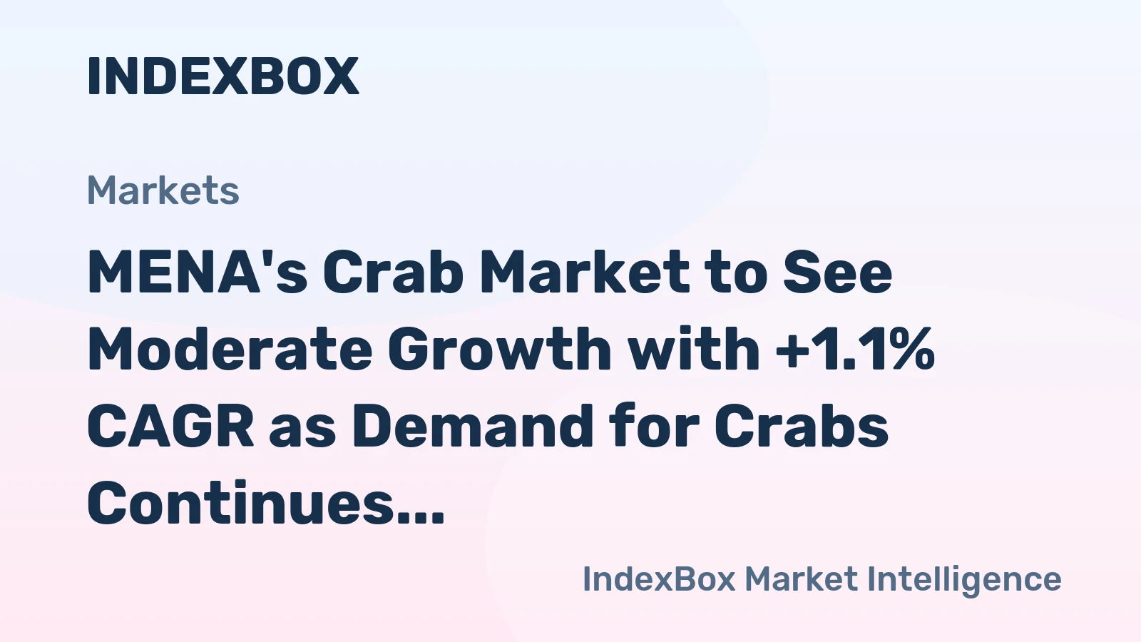MENA's Crab Market to See Moderate Growth with +1.1% CAGR as Demand for Crabs Continues to Increase