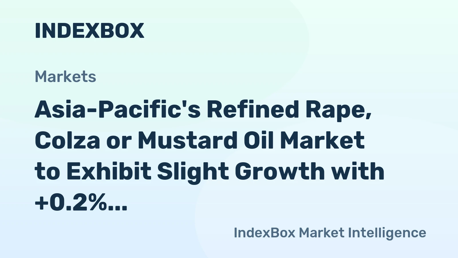Asia-Pacific's Refined Rape, Colza or Mustard Oil Market to Exhibit Slight Growth with +0.2% CAGR from 2024 to 2035
