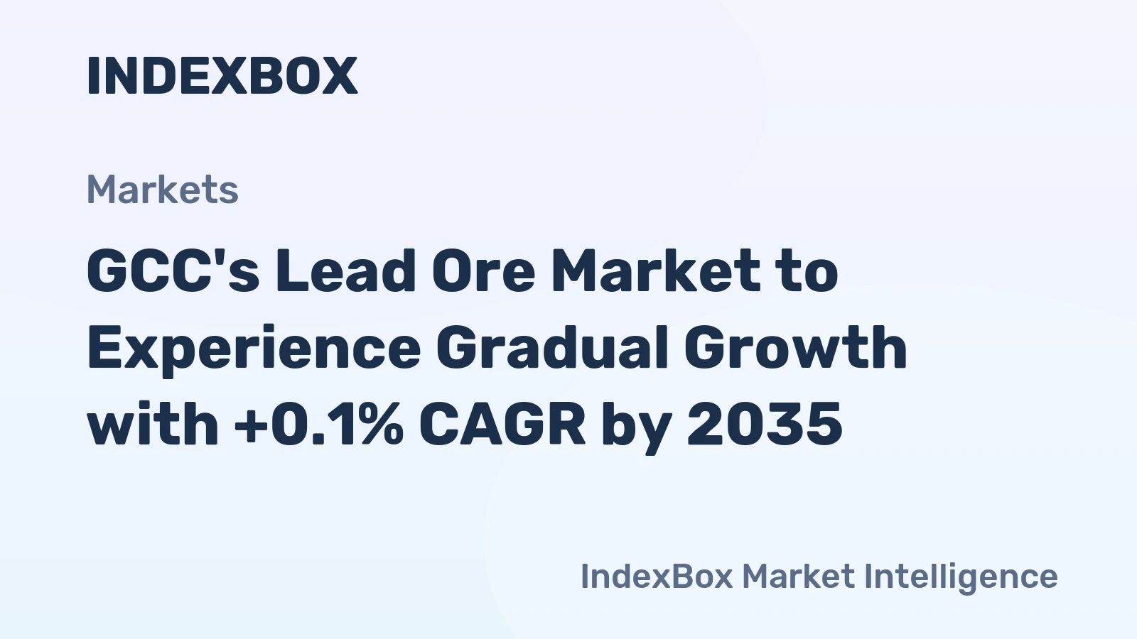 GCC's Lead Ore Market to Experience Gradual Growth with +0.1% CAGR by 2035