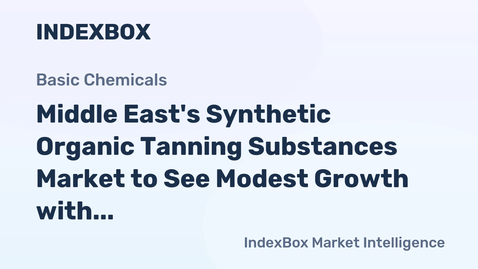 Middle East's Synthetic Organic Tanning Substances Market to See Modest Growth with +0.6% CAGR