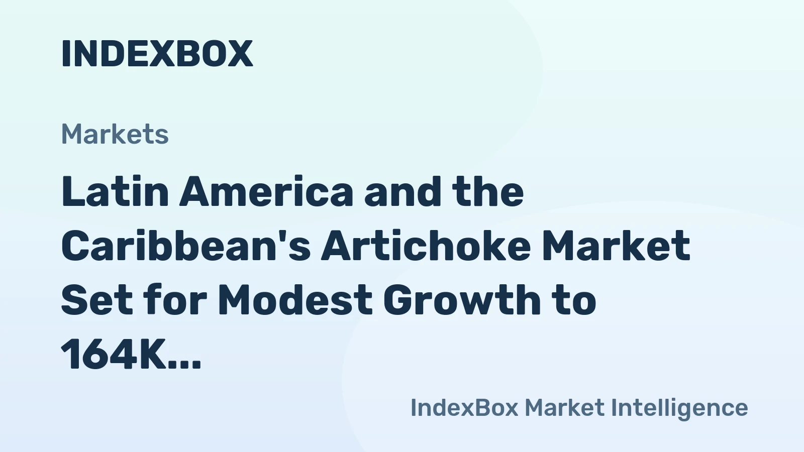 Latin America and the Caribbean's Artichoke Market Set for Modest Growth to 164K Tons and $510M
