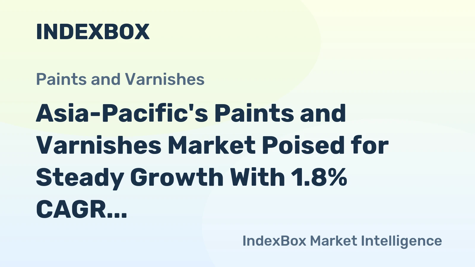 Asia-Pacific's Paints and Varnishes Market Poised for Steady Growth With 1.8% CAGR in Value