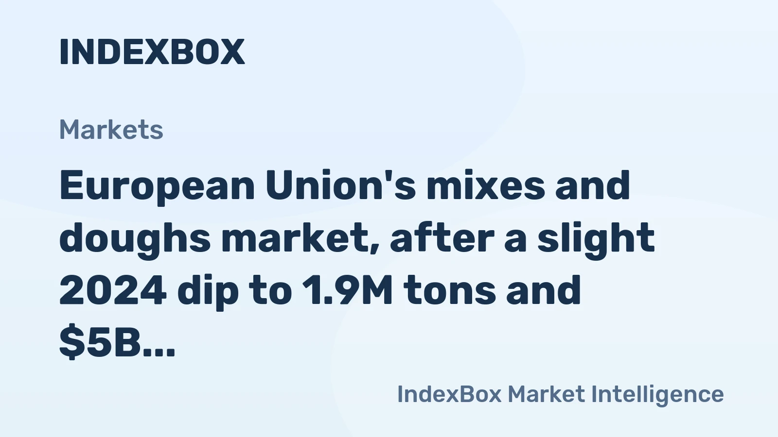 European Union's mixes and doughs market, after a slight 2024 dip to 1.9M tons and $5B, is forecast to grow to 2.4M tons and $7.1B by 2035.